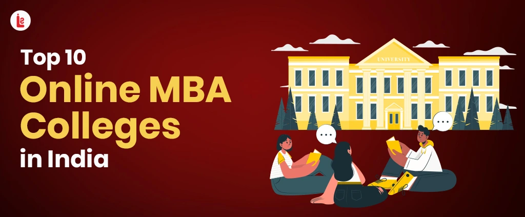 Top 10 Online MBA Colleges in India 2026: Fees & Rankings